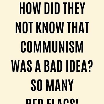 "Funny Joke - Too Many Red Flags." Poster for Sale by Einstein12345 ...