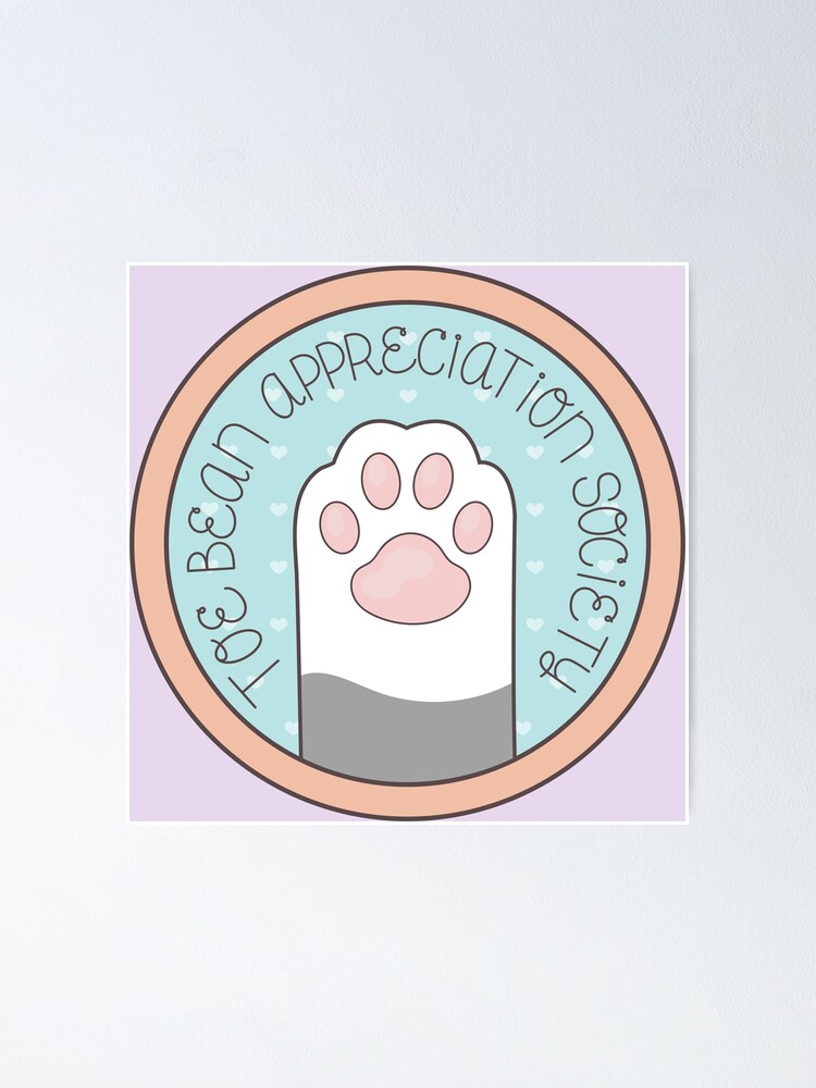 "Toe Bean Appreciation Society Badge" Poster for Sale by shegotskeels | Redbubble