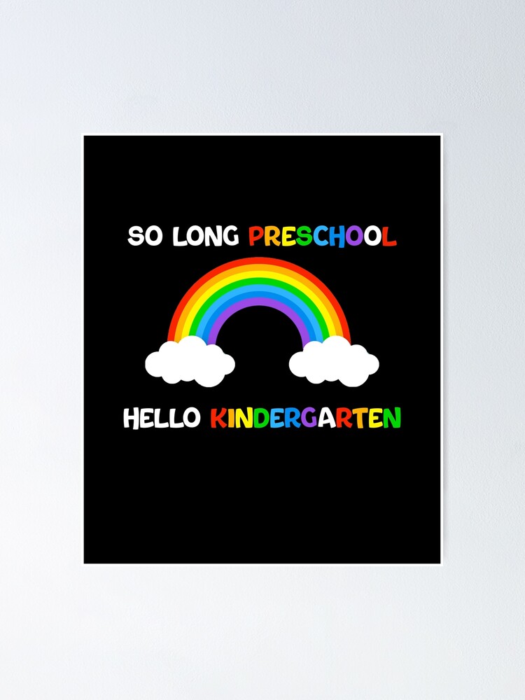"So Long preschool hello kindergarten, goodbye preschool graduation ...