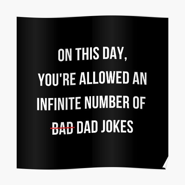 "Bad Dad Jokes - Funny Father's Day Ideas" Poster for Sale by magicmimi ...