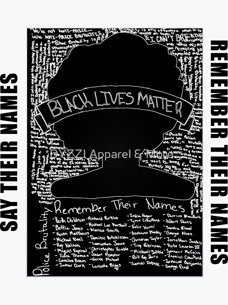 "Kamyl's BLM Remember Their Names" Sticker for Sale by DyzziVizion ...