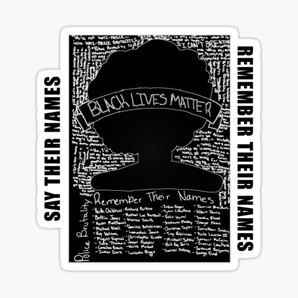 "Kamyl's BLM Remember Their Names" Sticker for Sale by DyzziVizion ...