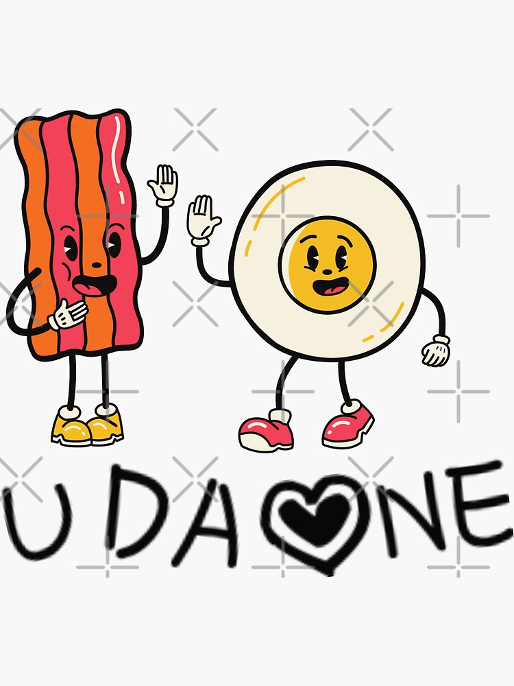 "U Da One Shirt New Cute, Funny and Lovely Design 2022 Bacon and Egg ...