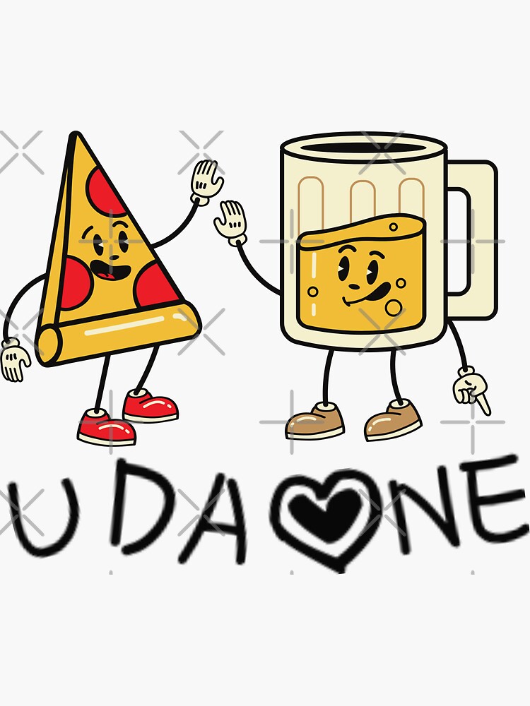 "U Da One Shirt New Cute, Funny and Lovely Design 2022 Pizza and Beer ...