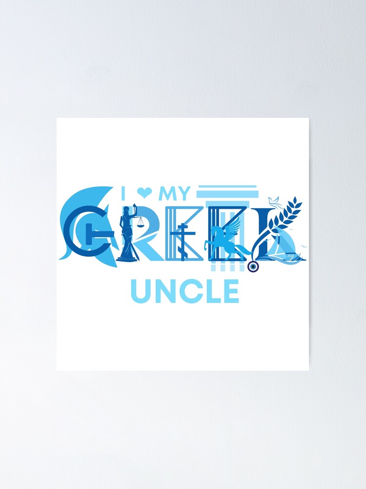 "GREEK UNCLE" Poster for Sale by E7enaki | Redbubble