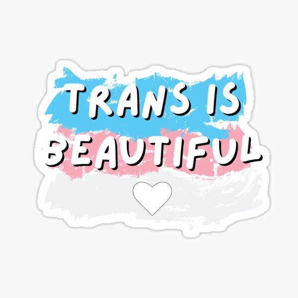 "Trans is Beautiful - Pride" Sticker by NeonLightShop | Redbubble