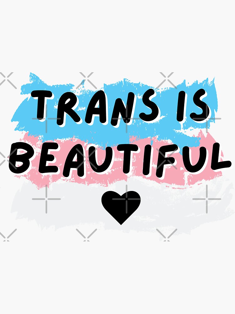 "Trans is Beautiful - Pride" Sticker by NeonLightShop | Redbubble