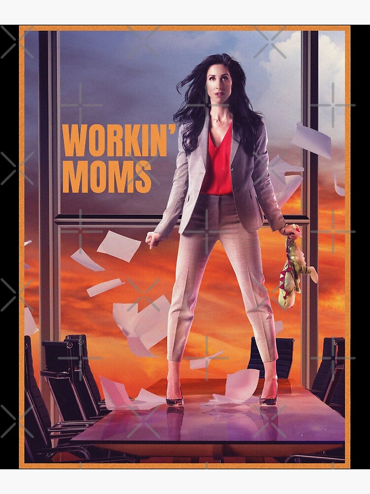 "working moms netflix #8" Poster by TheDClub70 | Redbubble