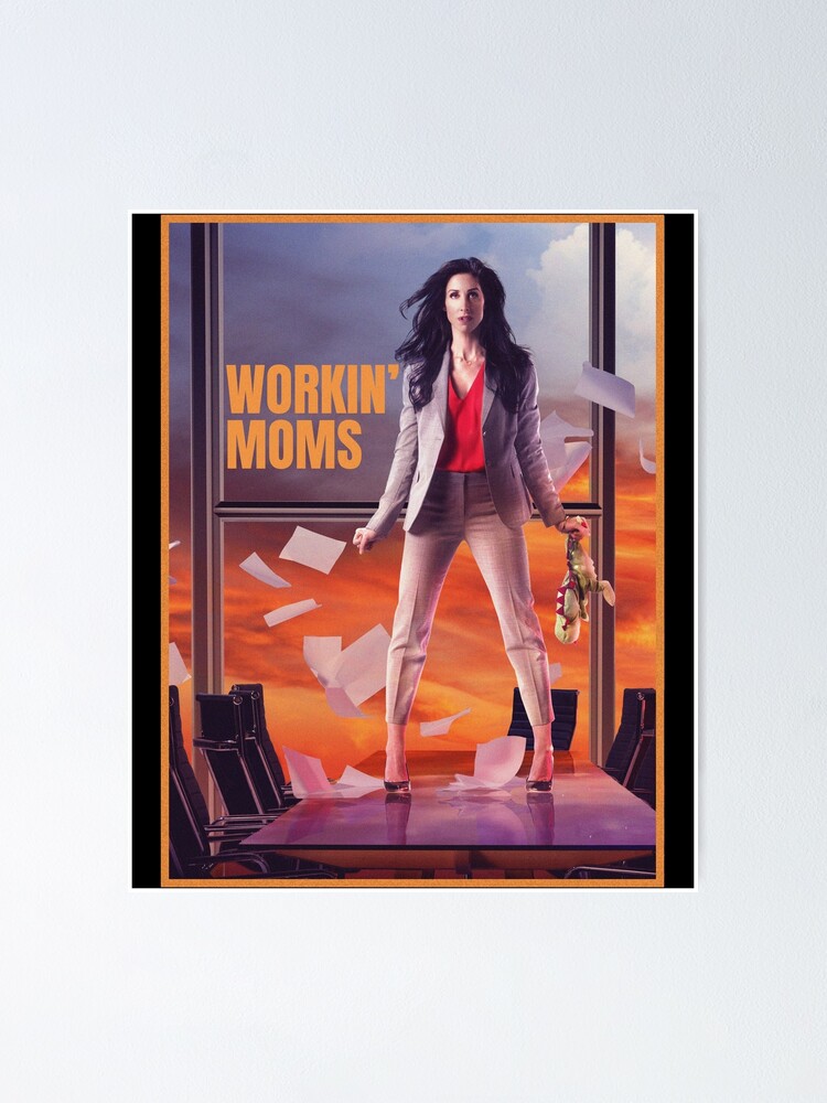 "working moms netflix #8" Poster by TheDClub70 | Redbubble