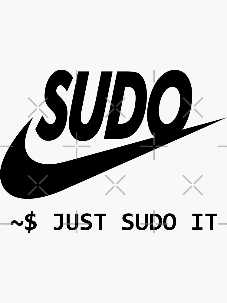 "Just Sudo It | Sudo linux" Sticker for Sale by CodingStore ★★★★★ | Redbubble