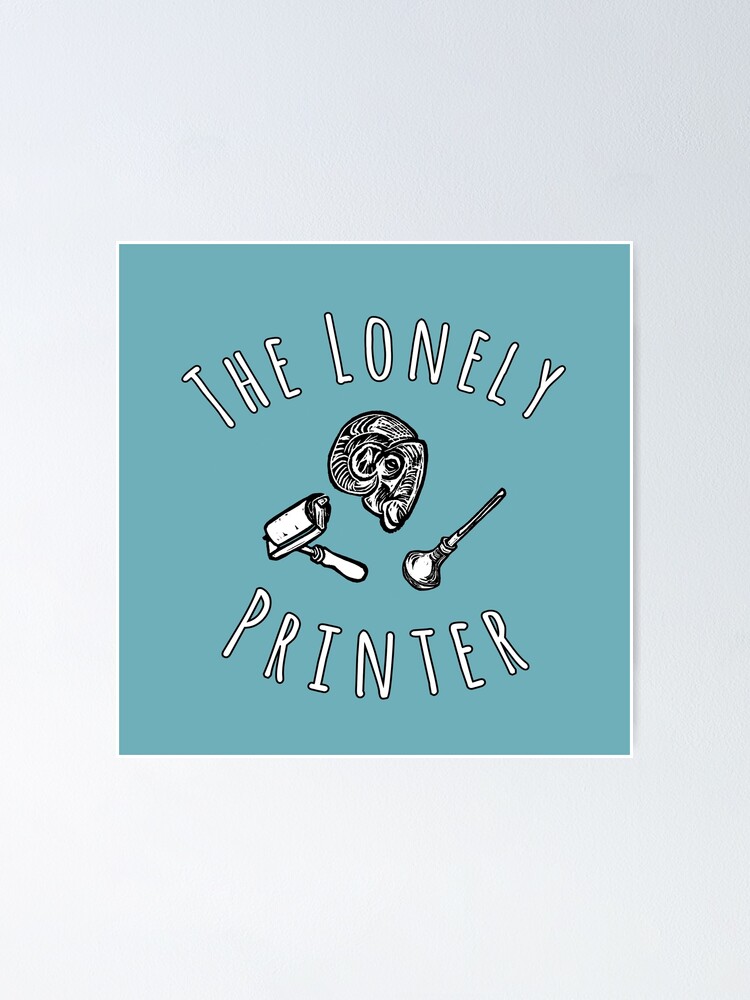 "The Lonely Printer Logo " Poster for Sale by PFRamirez | Redbubble