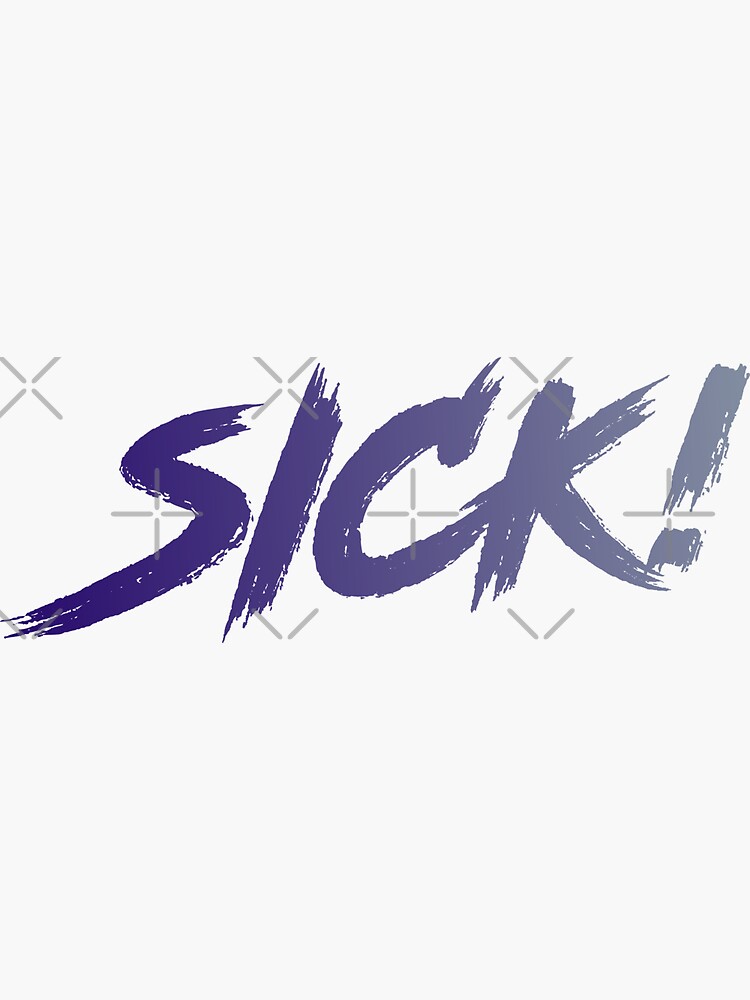 "Sick! Sticker Blue to Grey" Sticker by 1mdmx | Redbubble