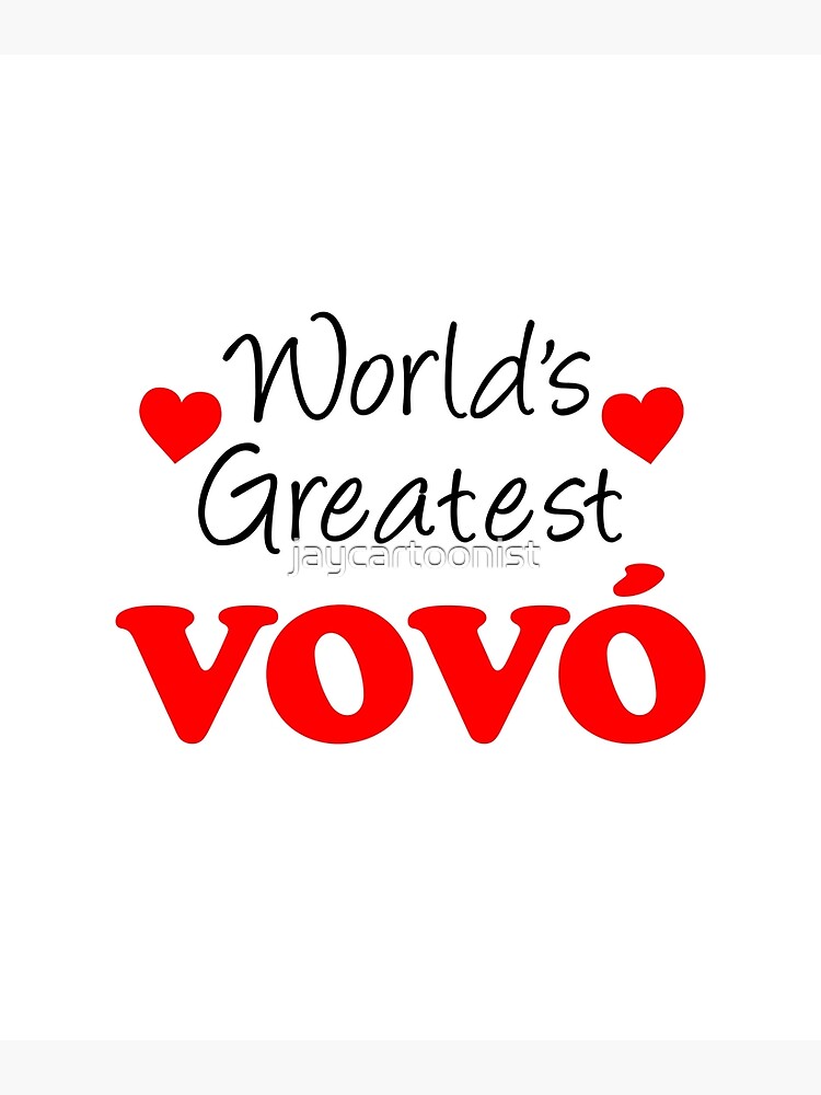 "World's Greatest Vovo Portuguese Grandmother" Poster for Sale by ...