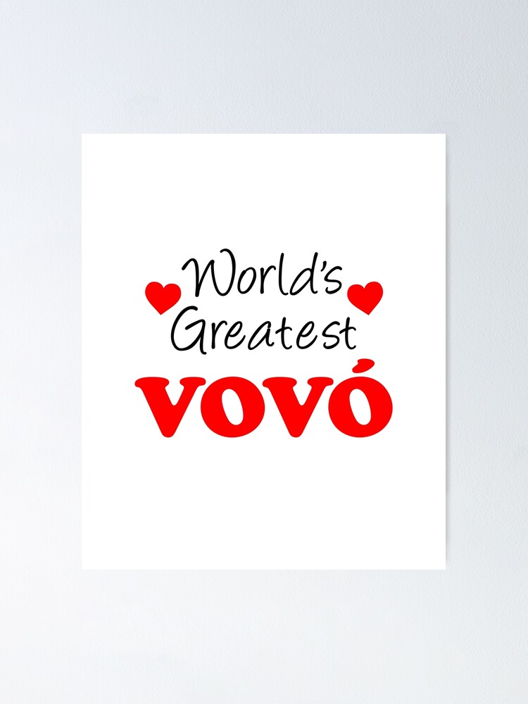 "World's Greatest Vovo Portuguese Grandmother" Poster for Sale by ...