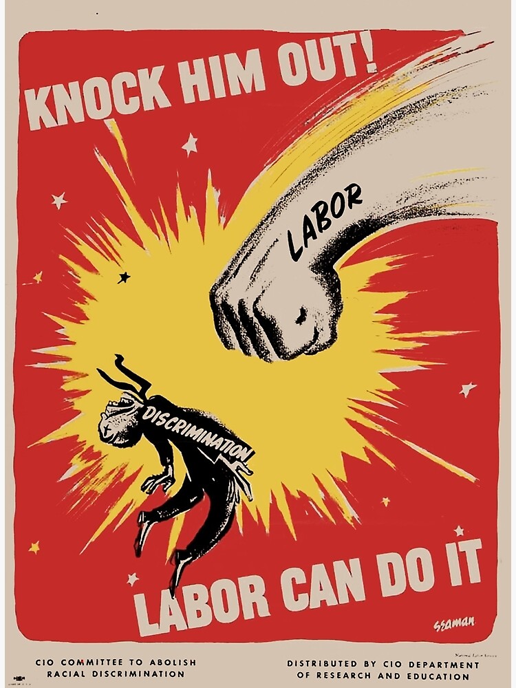 ""Knock Him Out! Labor Can Do It", Anti-Discrimination Pro-Union Poster ...