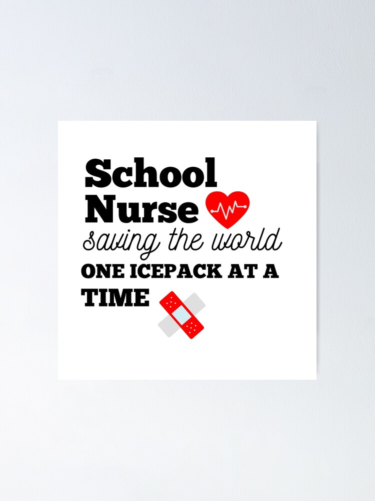 "School nurse saving the world one pack at a time" Poster for Sale by ...