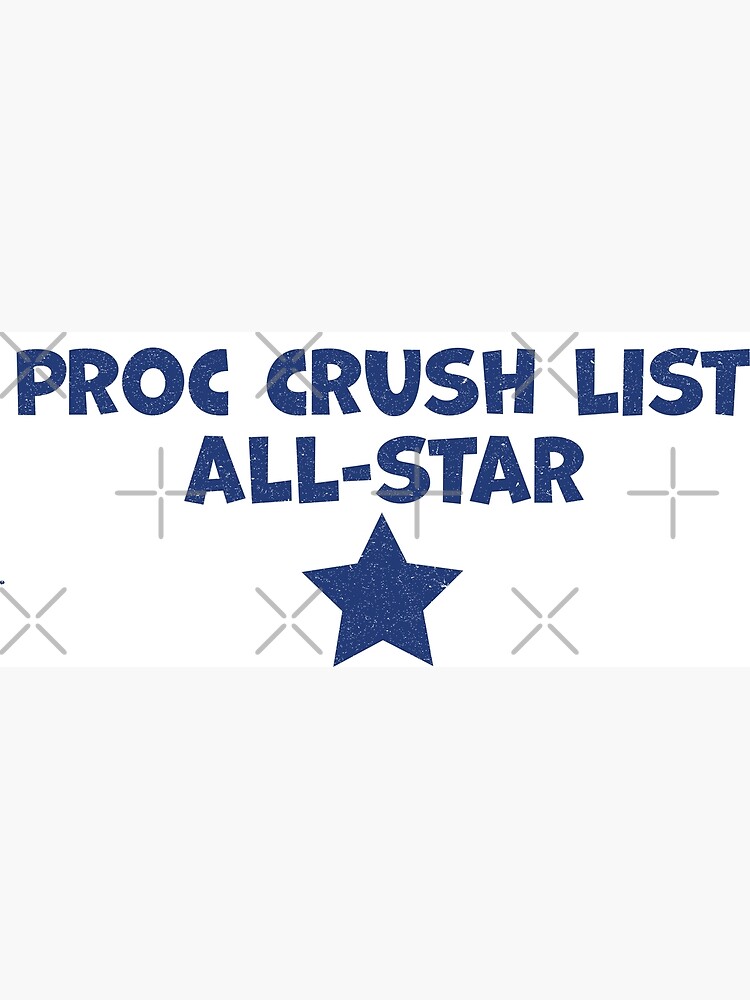 "Proc Crush List All-Star" Poster for Sale by FunnyClever | Redbubble
