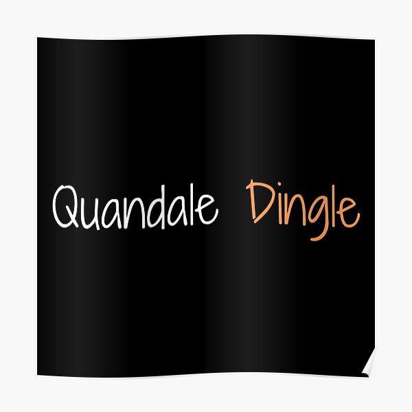 "Quandale Dingle Meme" Poster by madraso | Redbubble