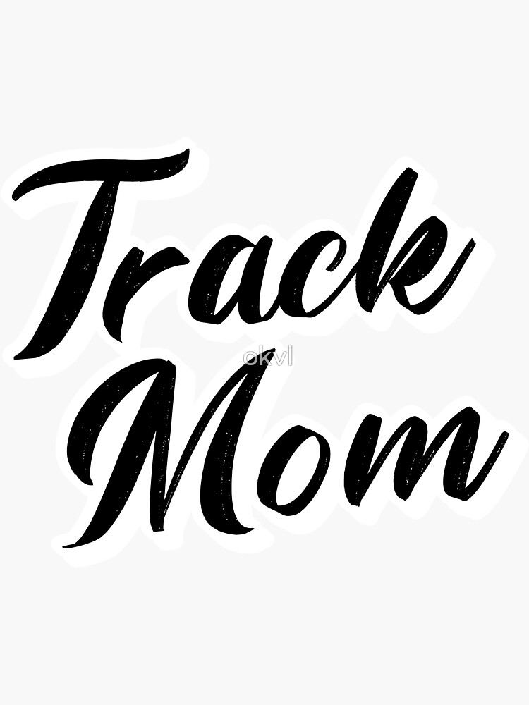 "Track Mom Cross Country Running Mom Track And Field" Sticker by okvl ...