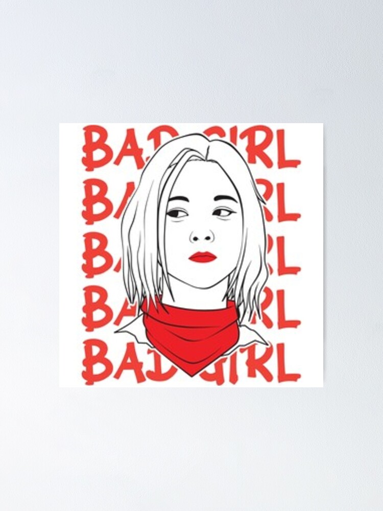 "Bad Girl " Poster for Sale by FreyasSprites | Redbubble