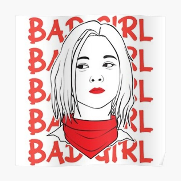 "Bad Girl " Poster for Sale by FreyasSprites | Redbubble
