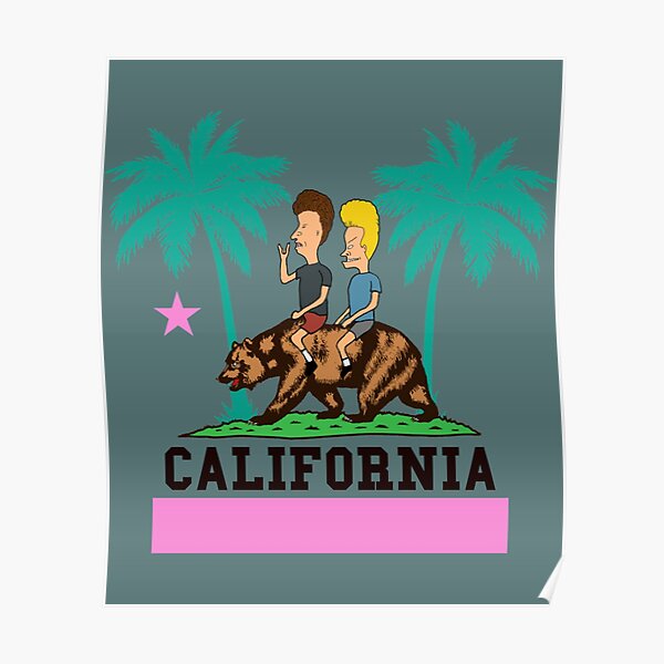 "Beavis and Butthead - California " Poster for Sale by LipkovitchRay36 ...
