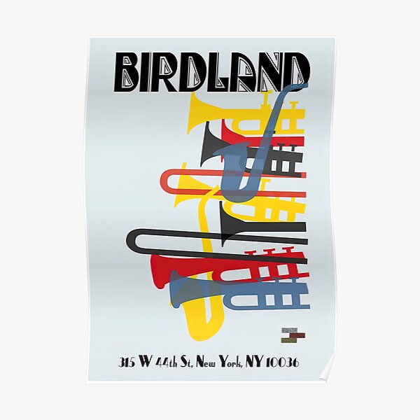 "Birdland Festivals New Jazz" Poster for Sale by leoniegrunewald ...