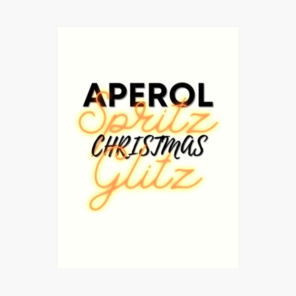 "Aperol Spritz slogan Aperol Spritz Christmas Glitz Relaxed Fit " Art ...