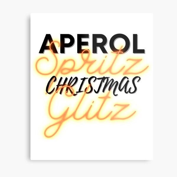 "Aperol Spritz slogan Aperol Spritz Christmas Glitz Relaxed Fit " Metal ...