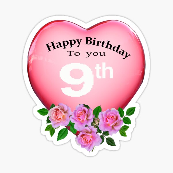 "Happy 9th Birthday" Sticker for Sale by Hellodream | Redbubble