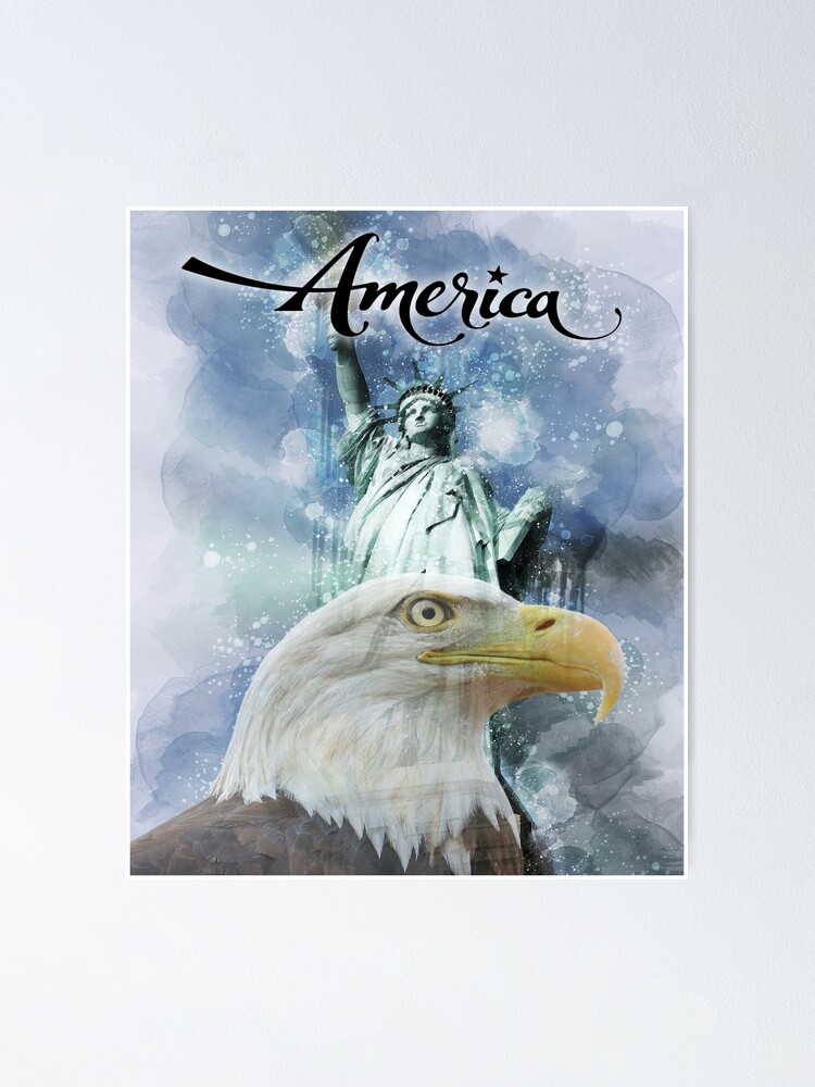 "Symbols of America, Lady Liberty and the American Bald Eagle" Poster ...