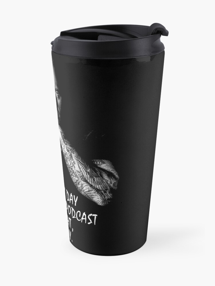 "Joe Rogan, Train By day" Travel Coffee Mug for Sale by Pop-Tees ...