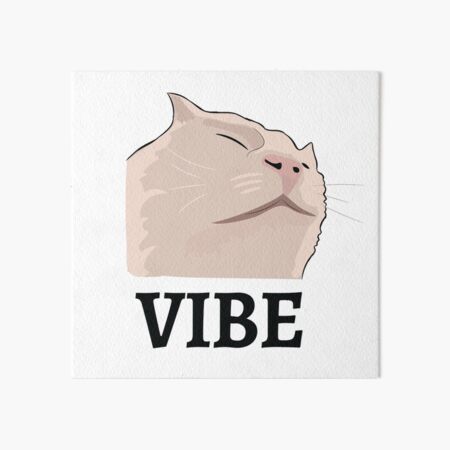 "Vibing oder Vibe Cat Emote dank Meme Catjam" Galeriedruck von ...