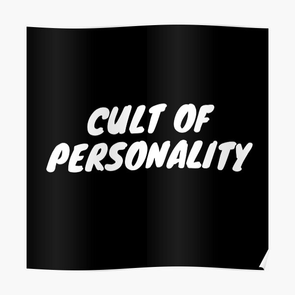 "Cult of Personality 1" Poster for Sale by JGVentures | Redbubble