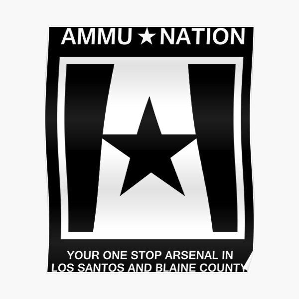 "GTA V Inspired - Ammunation Gun Store Classic " Poster by disonmamoneo ...