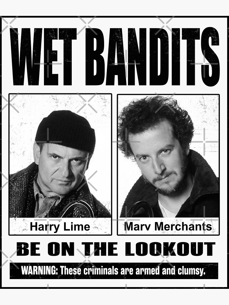 "Harry And Marv Wet Bandits Be On The Lookout Home Alone, Best Women ...