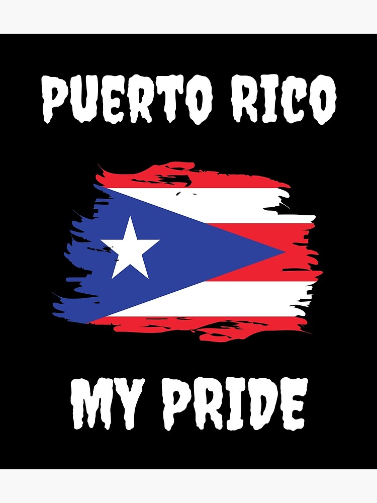 "Puerto Rico My Pride" Poster for Sale by Solomonsel | Redbubble