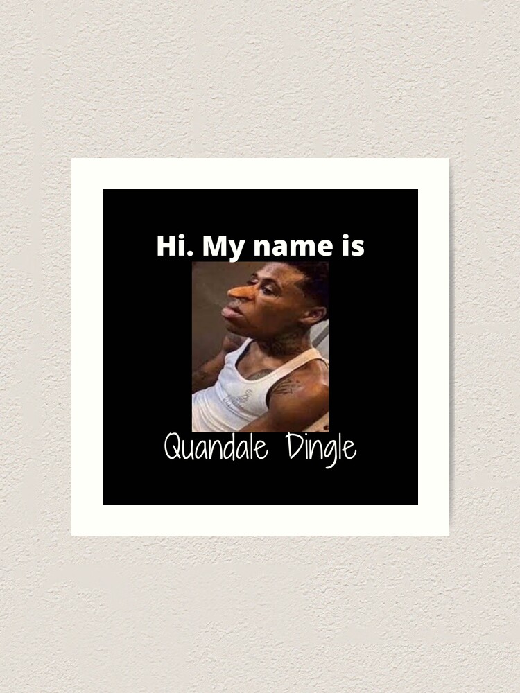 "Copy of Quandale Dingle Meme " Art Print for Sale by madraso | Redbubble