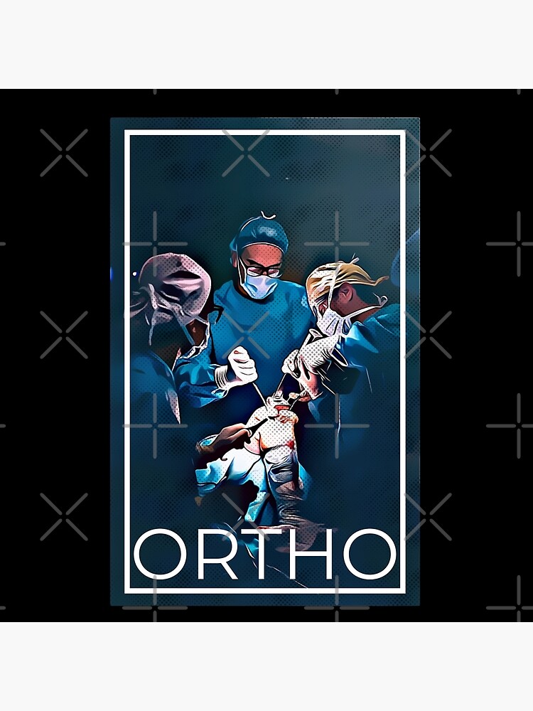"Ortho - Orthopedic surgeon" Poster for Sale by charlielim-87 | Redbubble