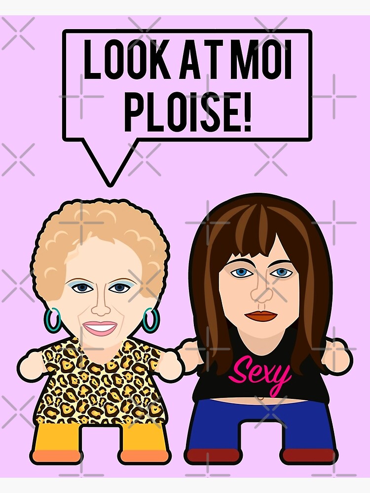 "Kath Kim Look At Moi Ploise Gift Idea, Classic Retro Customize, Hot ...