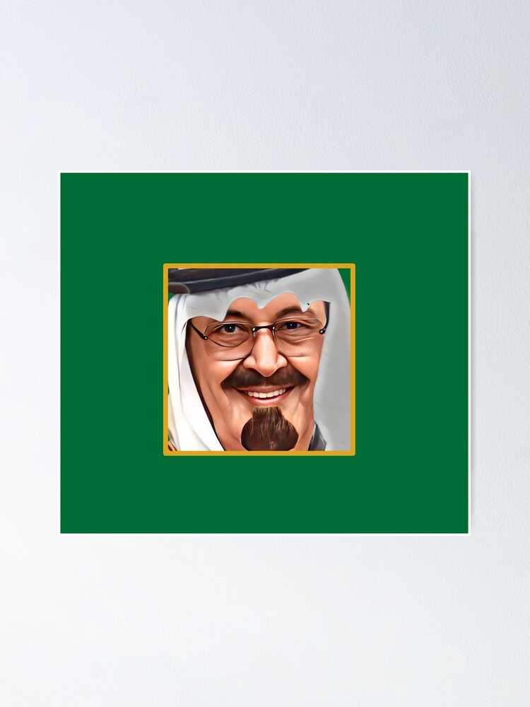 "King Abdullah of Saudi Arabia" Poster for Sale by OmarDakhane | Redbubble