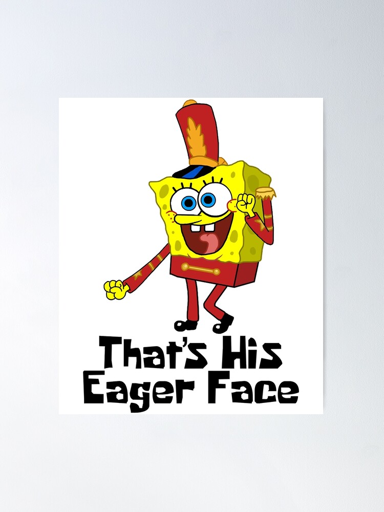 Spongebob Eager Face Top 10 Greatest SpongeBob SquarePants Songs