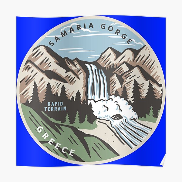 "Samaria Gorge, Greece " Poster for Sale by RapidTerrain | Redbubble