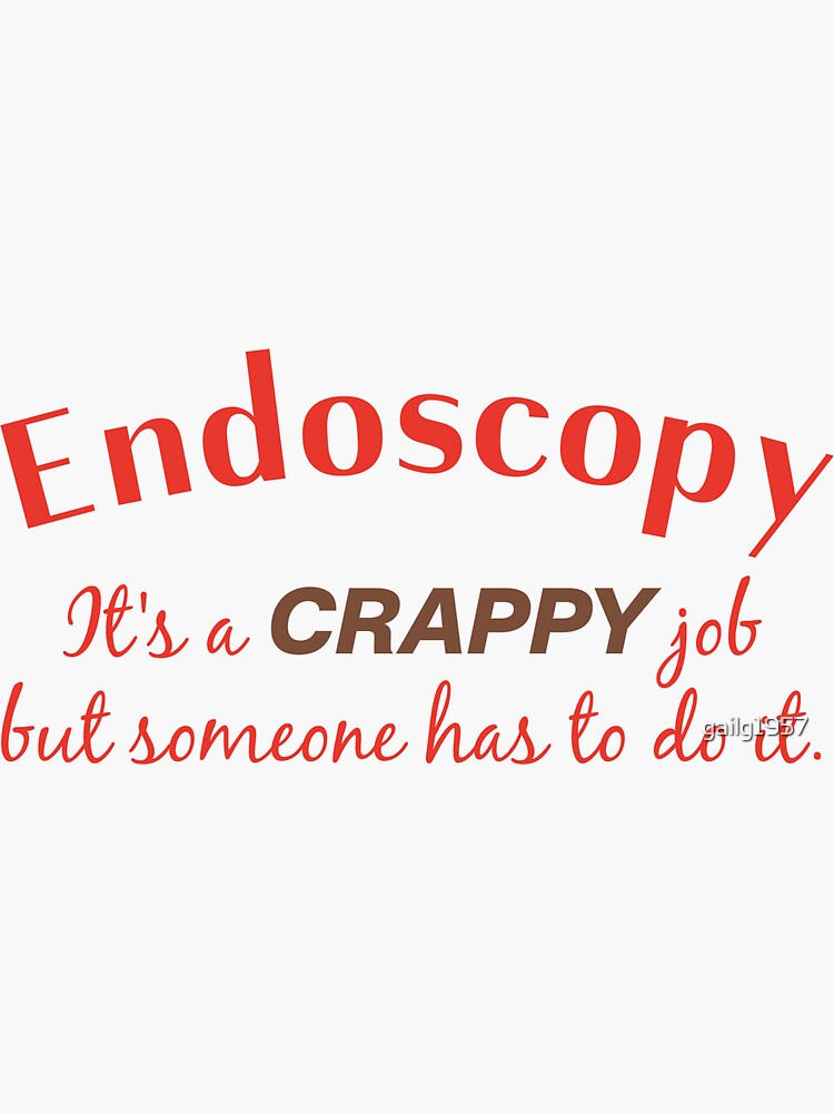 Endoscopy Funny Quotes