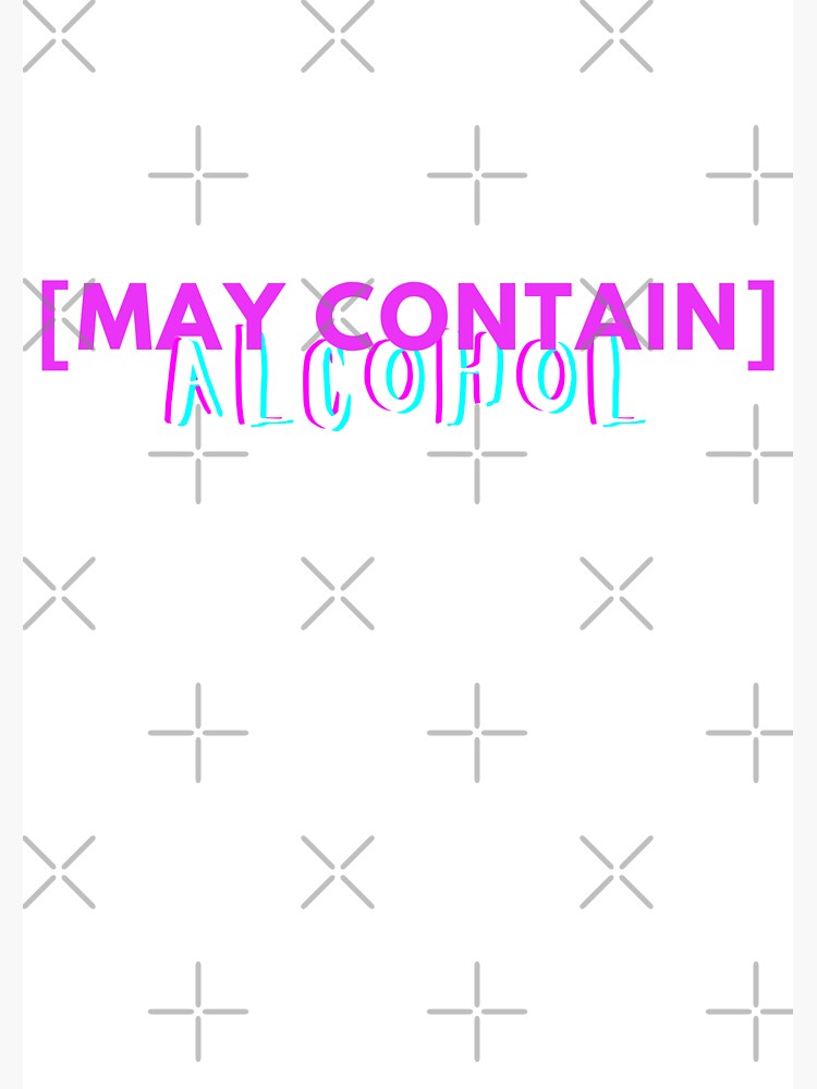 "May contain ALCOHOL" Sticker for Sale by DesignAndTales | Redbubble