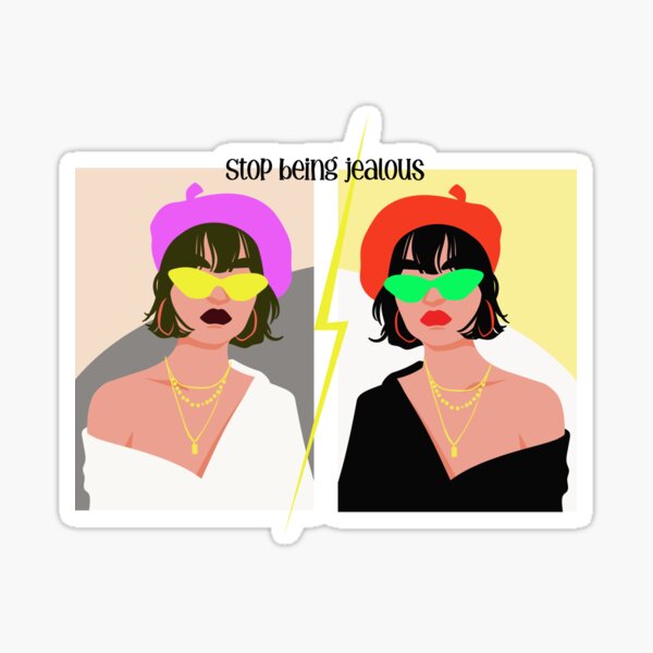 "you are jealous of me" Sticker by Sofiablanc | Redbubble