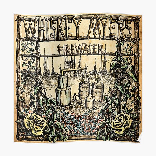"Whiskey Myers Firewater Poster Art" Poster for Sale by stephanstep86 ...