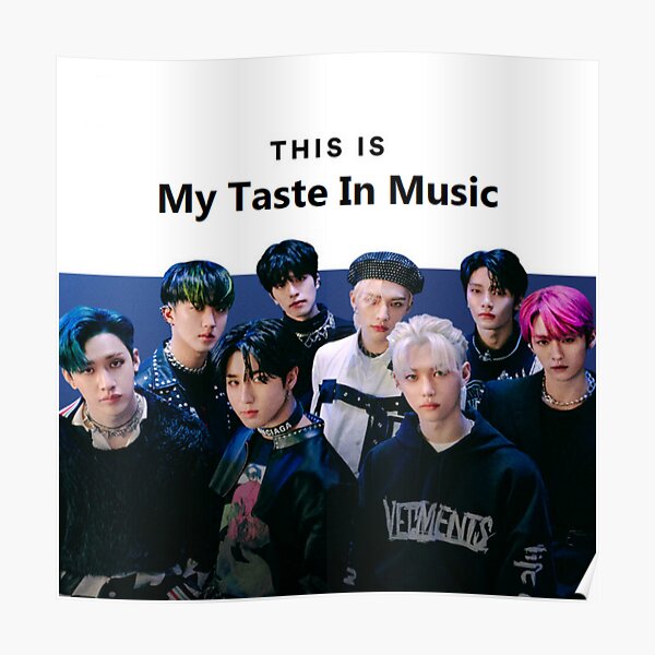 "stray kids is my music taste" Poster for Sale by moonchildartfs ...