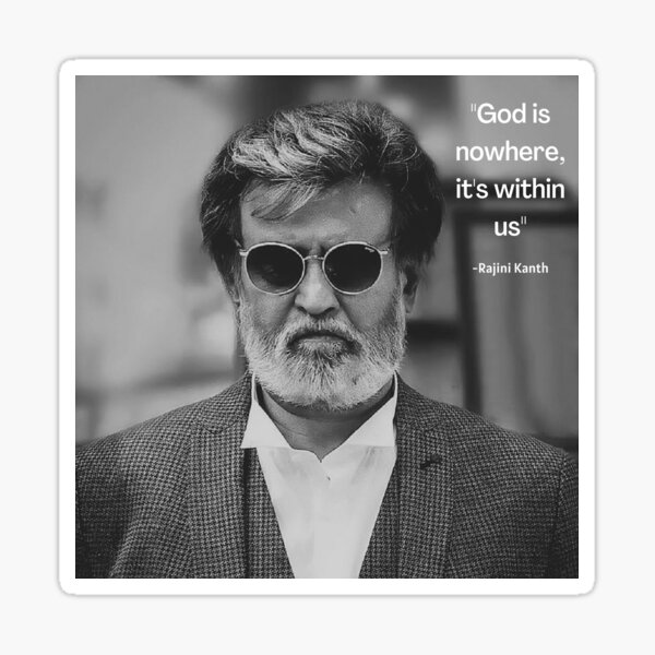 ""God is nowhere, it's within us" Rajini Kanth Quote" Sticker by ...