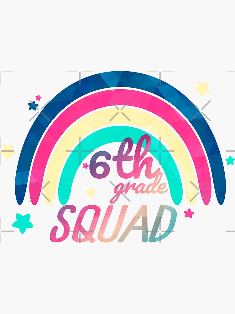 "6th Grade Squade Rainbow Star Design Sticker" Sticker for Sale by ...